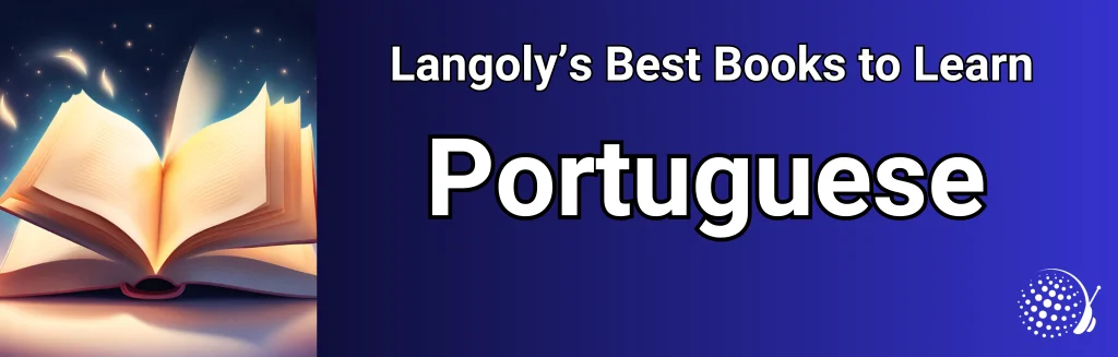 The 9 Best Books to Learn Portuguese Effectively - Langoly