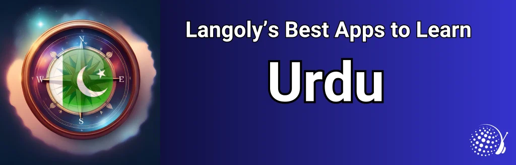 The 8 Best Apps to Learn Urdu Quickly from Anywhere - Langoly